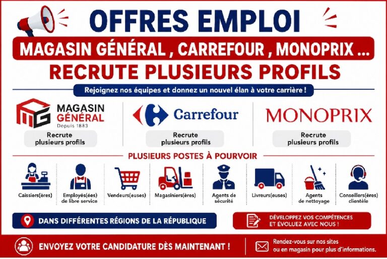 عروض عمل في Magasin Général, Carrefour, Monoprix والمحلات الكبرى